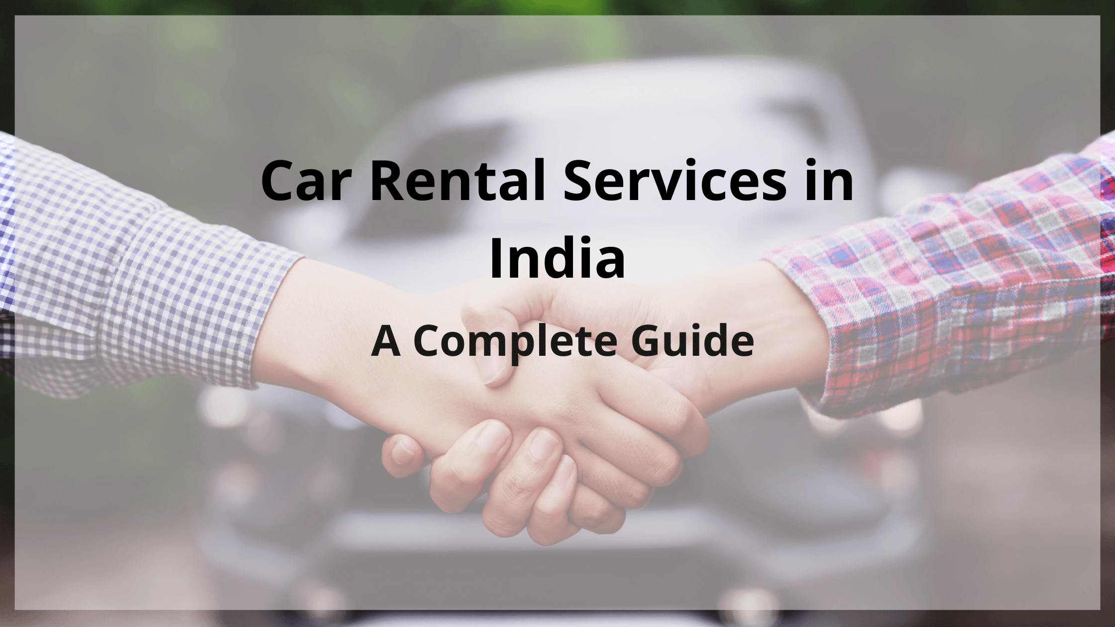 Car Rental Services in India - A Complete Guide